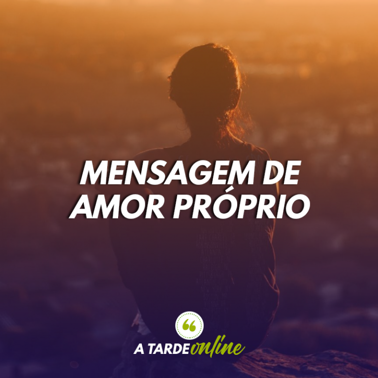 Mensagem de amor próprio: lindas frases para compartilhar!