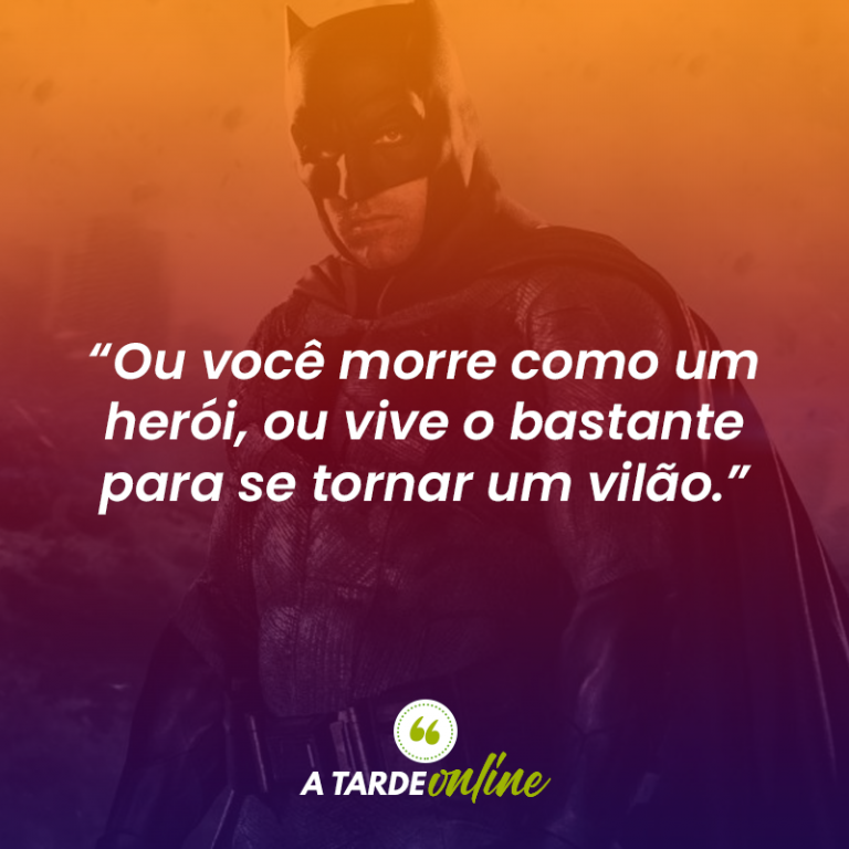 Frases do Batman: 25 melhores do super-herói 2025 - A Tarde Online